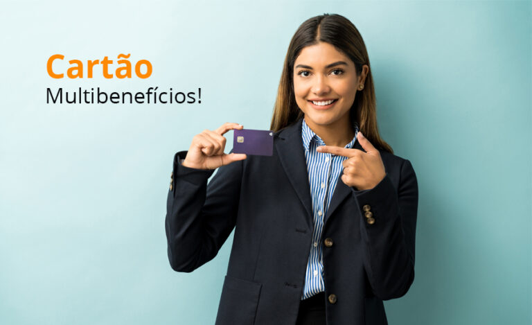 Cartão Multibenefícios - como funciona e quais são suas vantagens